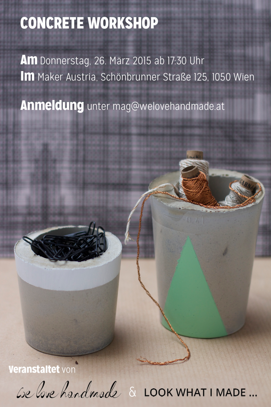 Concrete workshop in Vienna. | LOOK WHAT I MADE ...