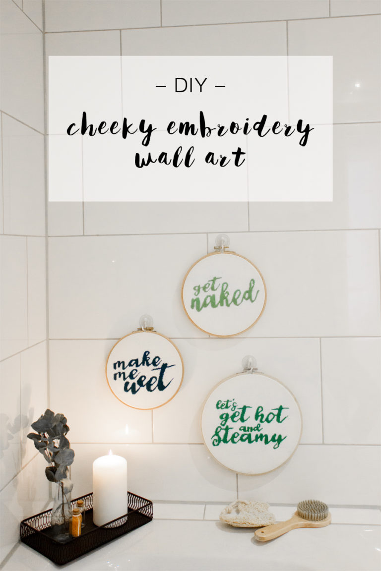 Cheeky embroidery wall art - for the new bathroom | LOOK WHAT I MADE ...
