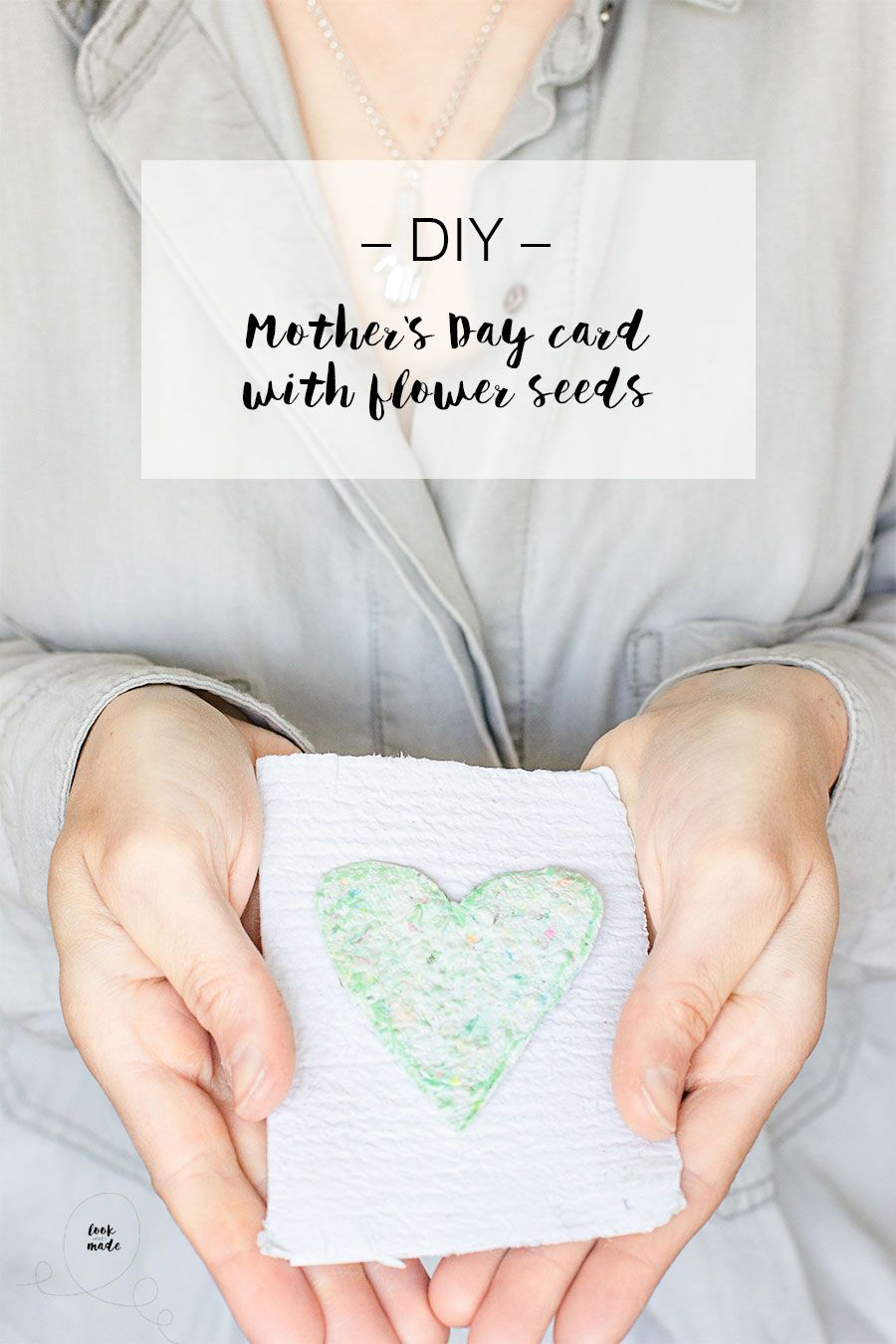 Making Paper: Mother's Day Card with hidden flower seeds | LOOK WHAT I ...